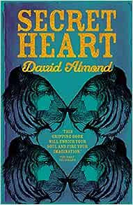 Secret Heart | David Almond